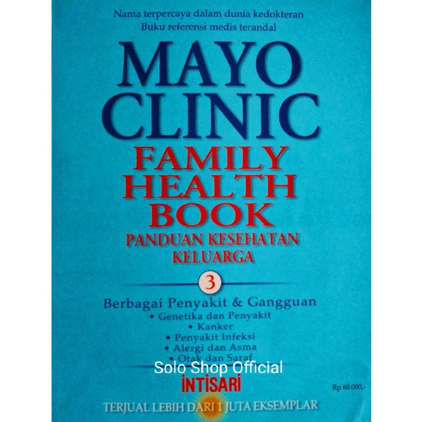 Jual BUKU MAYO CLINIC FAMILY HEALTH BOOK 3 PANDUAN KESEHATAN KELUARGA 3 ...