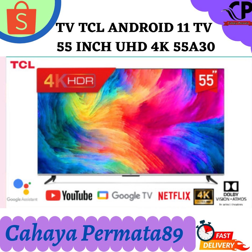 Jual TCL 55A30 GOOGLE TV 55 inch DOLBY ATMOS DOLBY VISION UHD 4K NEW ...
