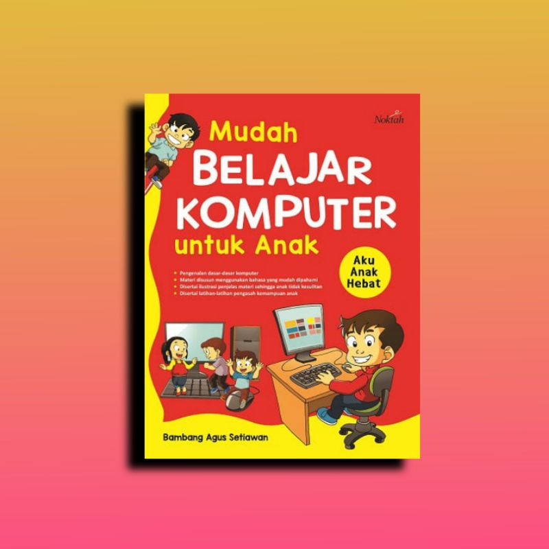 Jual Buku MUDAH BELAJAR KOMPUTER UNTUK ANAK | Shopee Indonesia