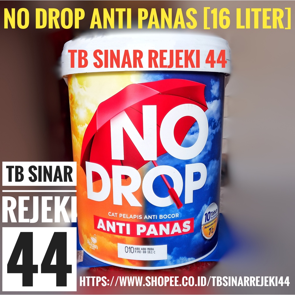 Jual [TB Sinar Rejeki 44] NO DROP ANTI PANAS 16 LITER CAT PELAPIS ANTI BOCOR & ANTI PANAS [AVIAN ...