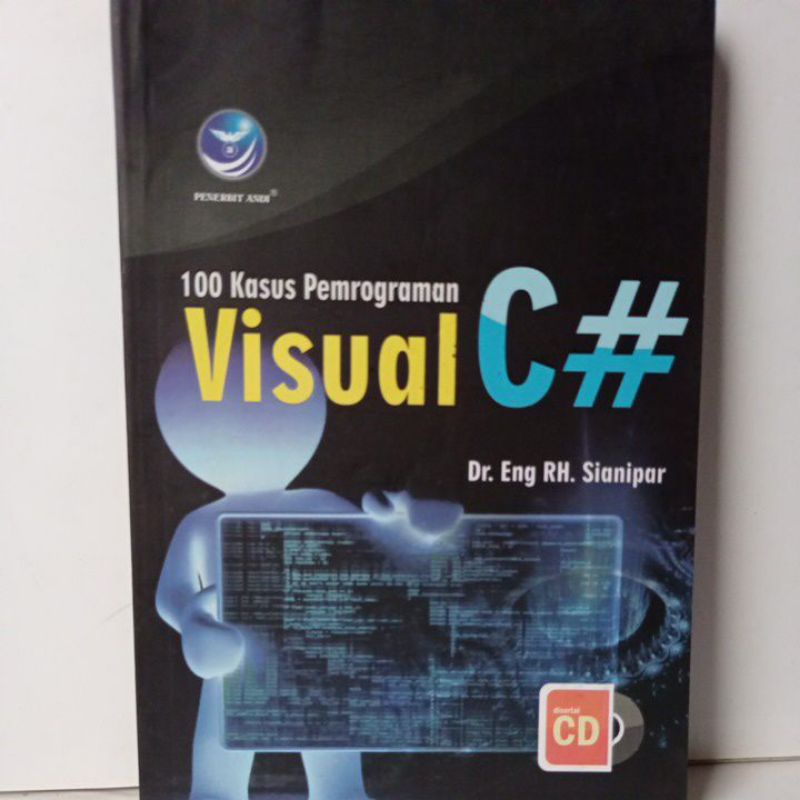 Jual Buku 100 Kasus Pemrograman Visual C# Oleh Dr. Eng RH. Sianipar ...