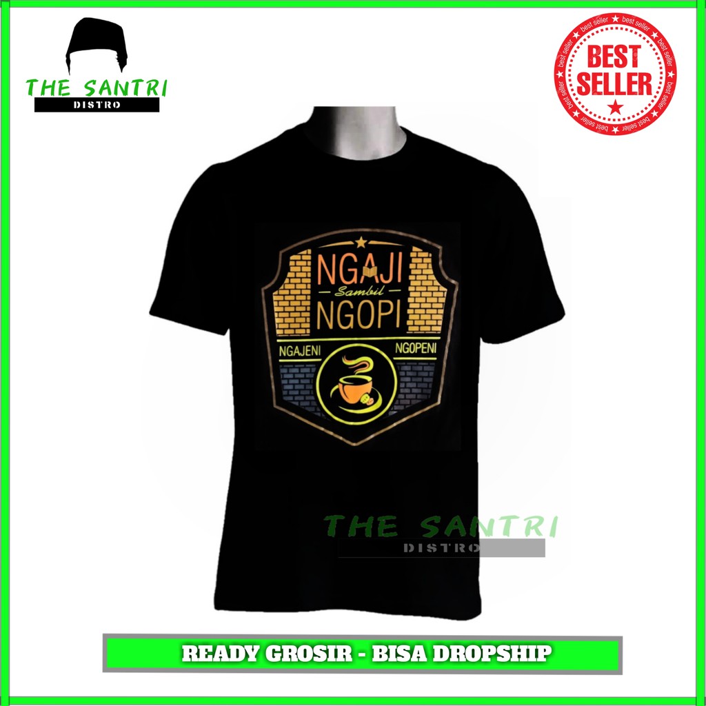 Jual Kaos Santri Ngaji Ngopi Keren / Kaos Ngaji Ngopi GRATIS ONGKIR ... Jual Kaos Santri Ngaji Ngopi Keren / Kaos Ngaji Ngopi GRATIS ONGKIR ...