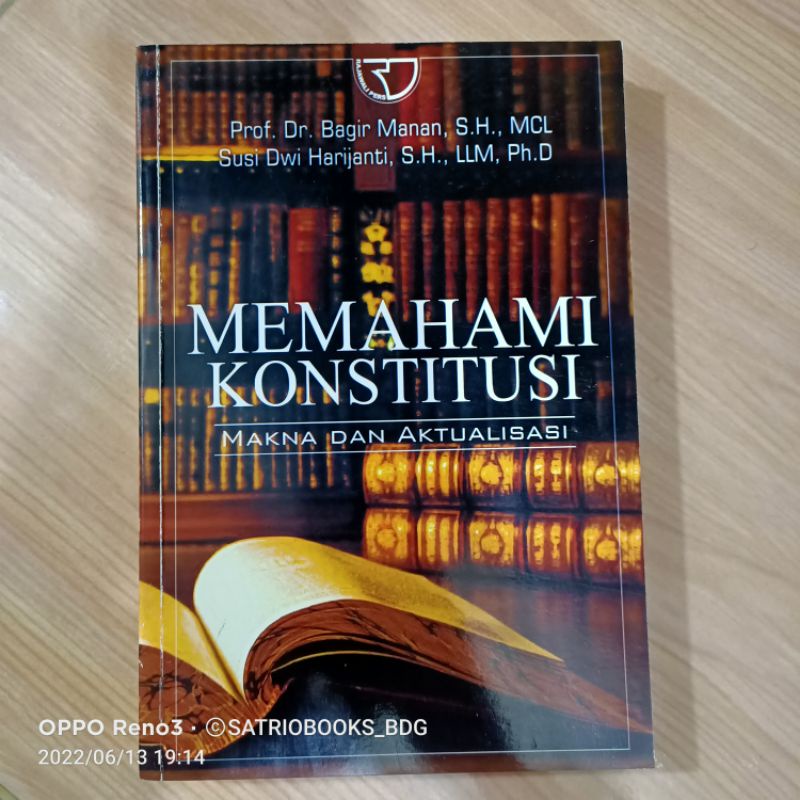 Jual ORI - MEMAHAMI KONSTITUSI Makna Dan Aktualisasi. Prof. Dr. Bagir ...