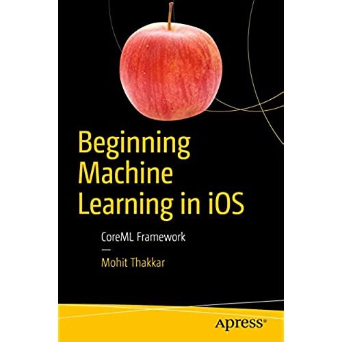 Jual BUKU Beginning Machine Learning in iOS: CoreML Framework | Shopee ...
