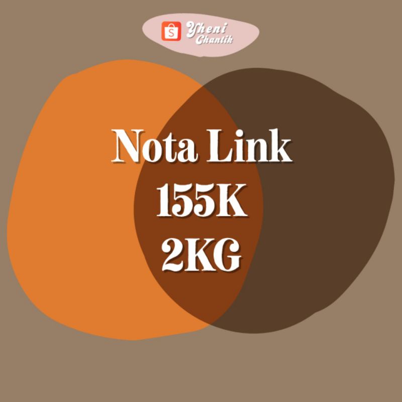 Jual link nota 155k 2kg + adm | Shopee Indonesia