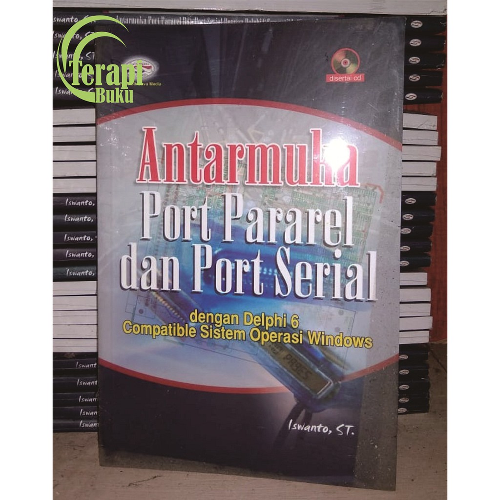 Jual Buku Antarmuka Port Paralel Dan Port Serial Dengan Delphi 6 ...