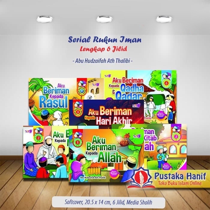 Jual Buku Anak Serial Rukun Iman - Lengkap 6 Jilid Bonus Stiker Islami ...