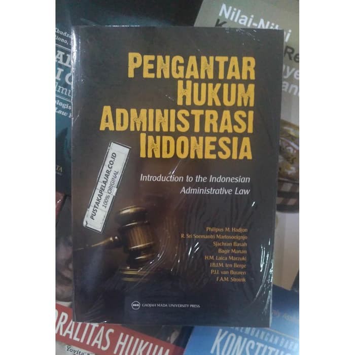 Jual BUKU ORIGINAL PENGANTAR HUKUM ADMINISTRASI INDONESIA - PHILIPUS - UGM | Shopee Indonesia