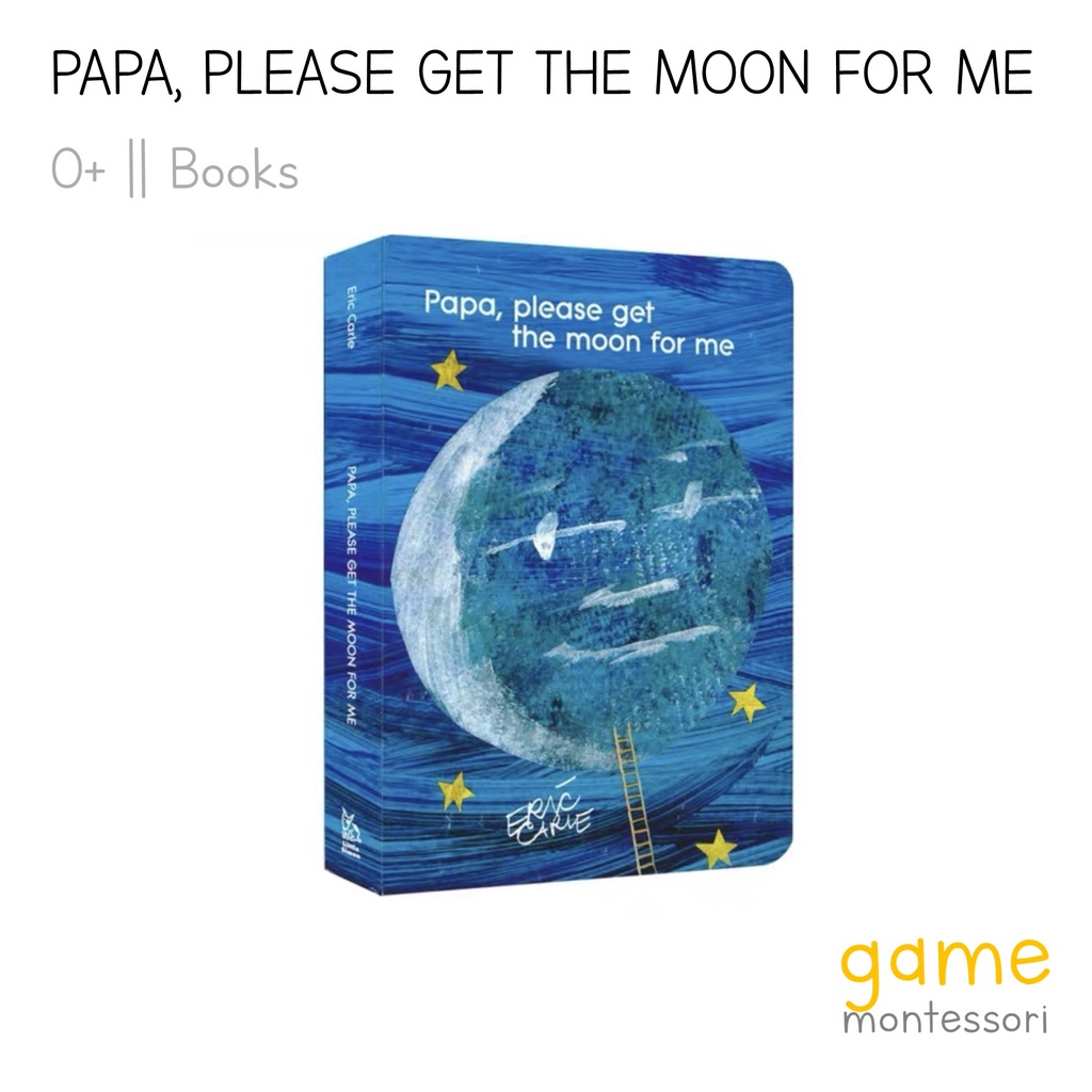 Jual Game Montessori Papa, Please Get The Moon For Me Eric Carle ...