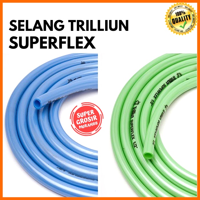 Jual Selang Air Trilliun Superflex 5/8" Inch Per Meter Lentur Tebal 3 mm | Shopee Indonesia