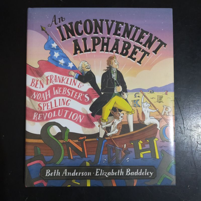 Jual An Inconvenient Alphabet Ben Franklin & Noah Webster's Spelling ...
