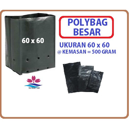 Jual Polybag besar,polybag tanaman ukuran 60X60, @ kemasan 500 gram ...