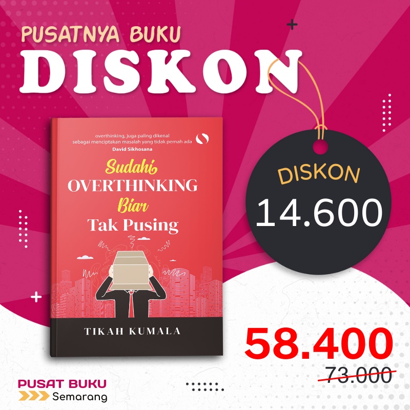 Jual Buku Psikologi Motivasi Sudahi Overthinking Biar Tak Pusing Self ...