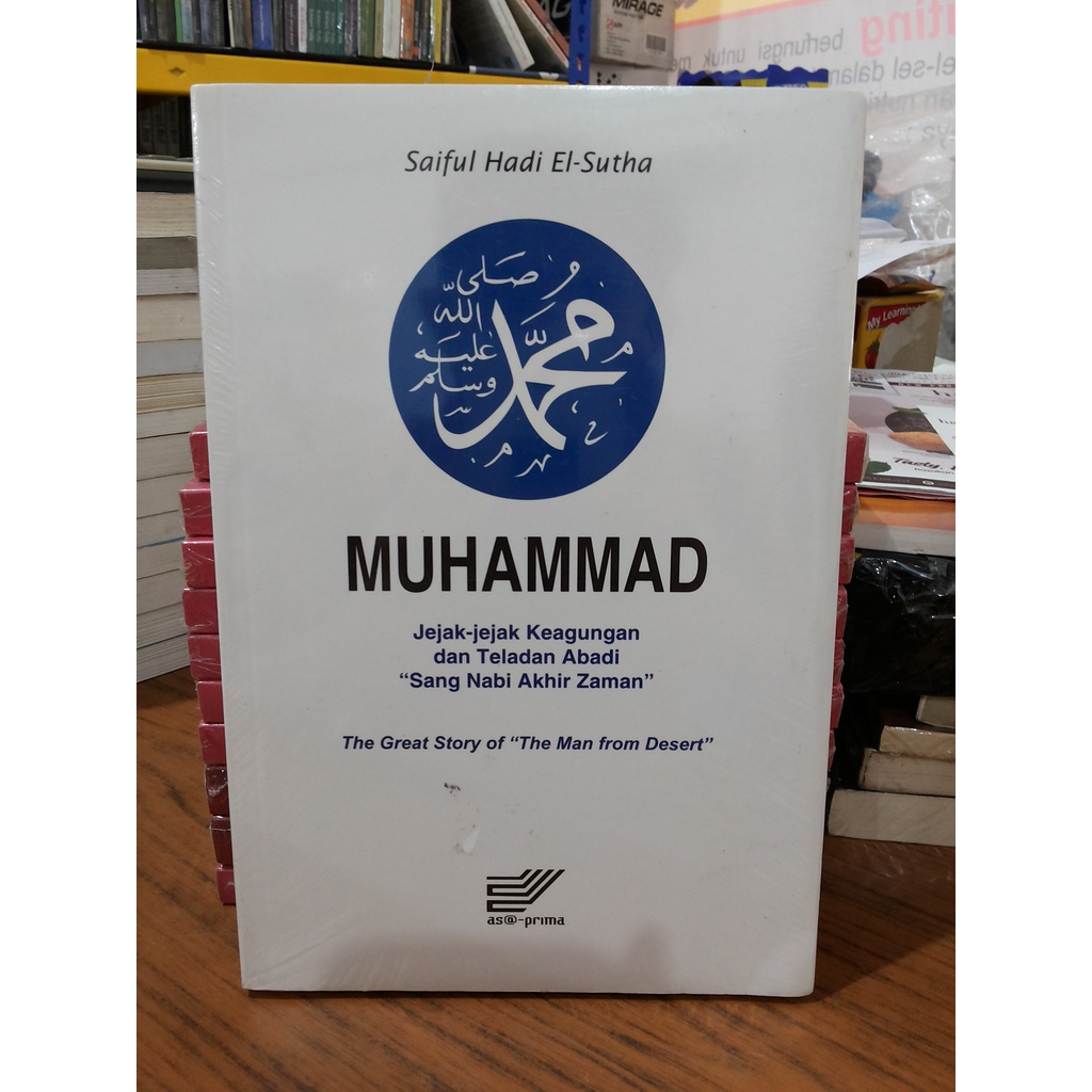 Jual Buku Muhammad Jejak-Jejak Keagungan dan Teladan Abadi Sang Nabi Akhir Zaman --- Saiful Hadi ...
