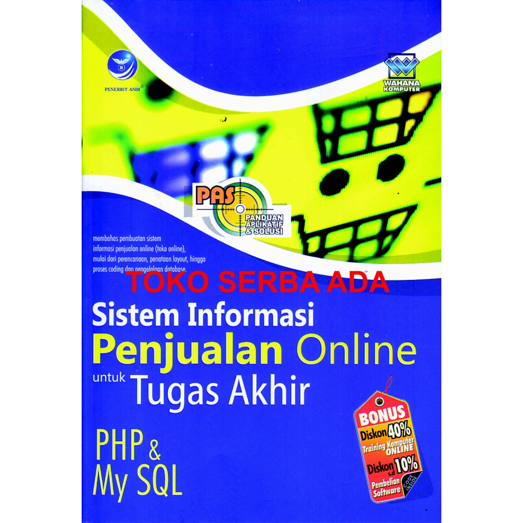 Jual Sistem Informasi Penjualan Online untuk Tugas Akhir PHP & My SQL Wahana Komputer ANDI ...
