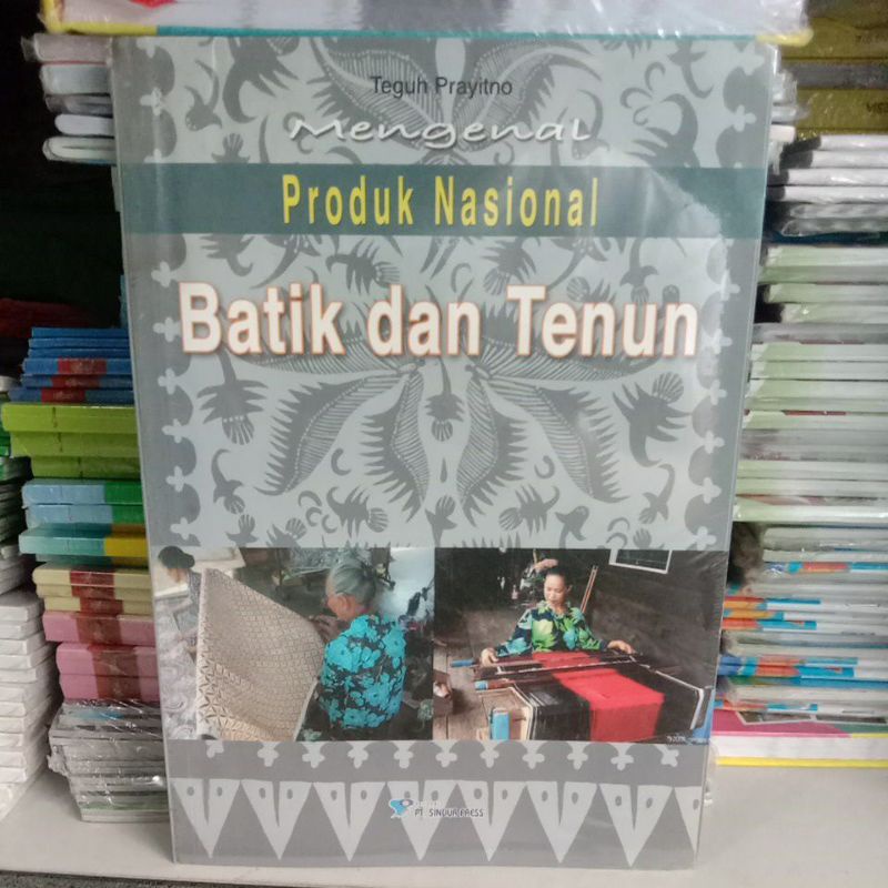 Jual BUKU MENGENAL PRODUK NASIONAL BATIK DAN TENUN | Shopee Indonesia