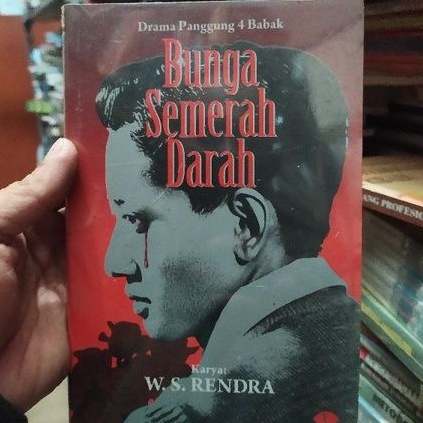 Jual DRAMA PANGGUNG 4 BABAK BUNGA SEMERAH DARAH BY WS RENDRA | Shopee ...