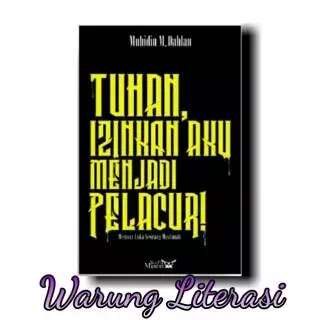 Jual Tuhan Izinkan Aku Menjadi Pelacur Harga Terbaik Termurah