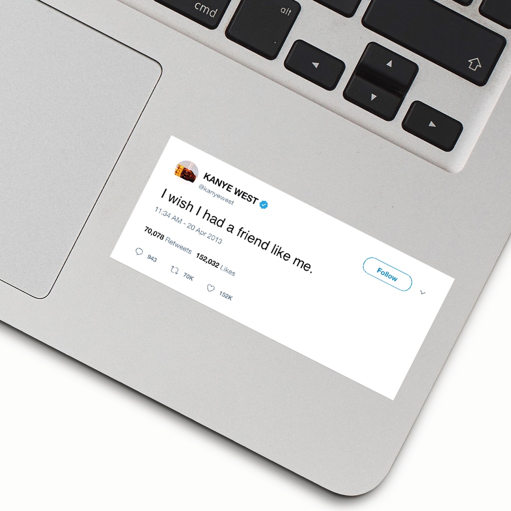 Jual Friend - Kanye West's Tweet Sticker | Shopee Indonesia