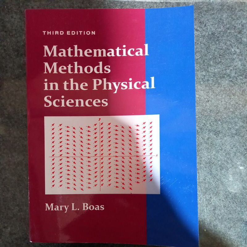 Jual BUKU MATHEMATICAL METHODS IN THE PHYSICAL SCIENCES MARY L BOAS ...