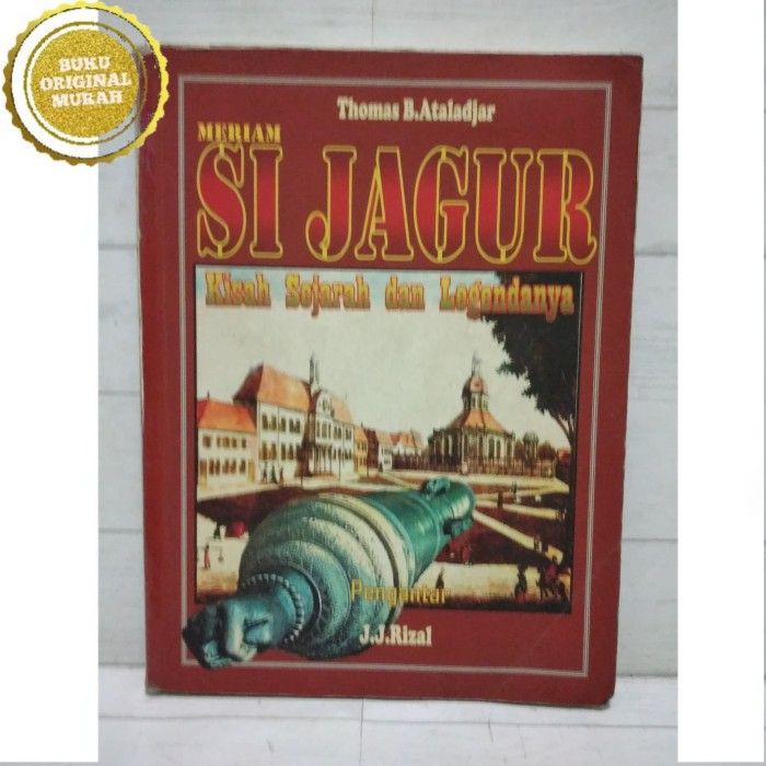 Jual ORIGINAL Buku Meriam Si Jagur - kisah Sejarah Dan Legendanya ...