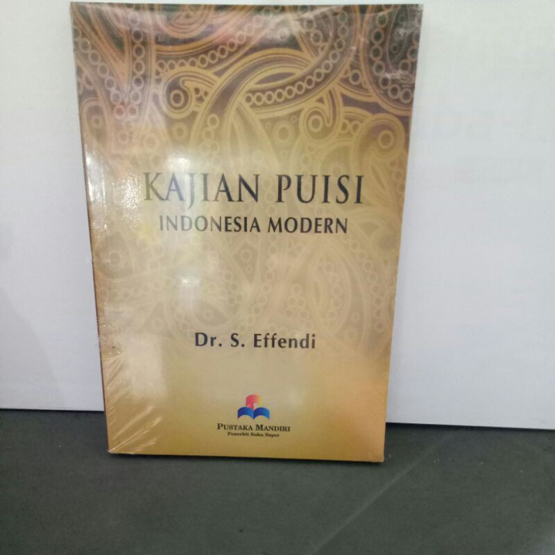 Jual Buku Kajian Puisi Indonesia Modern Oleh Dr. S. Effendi | Shopee ...