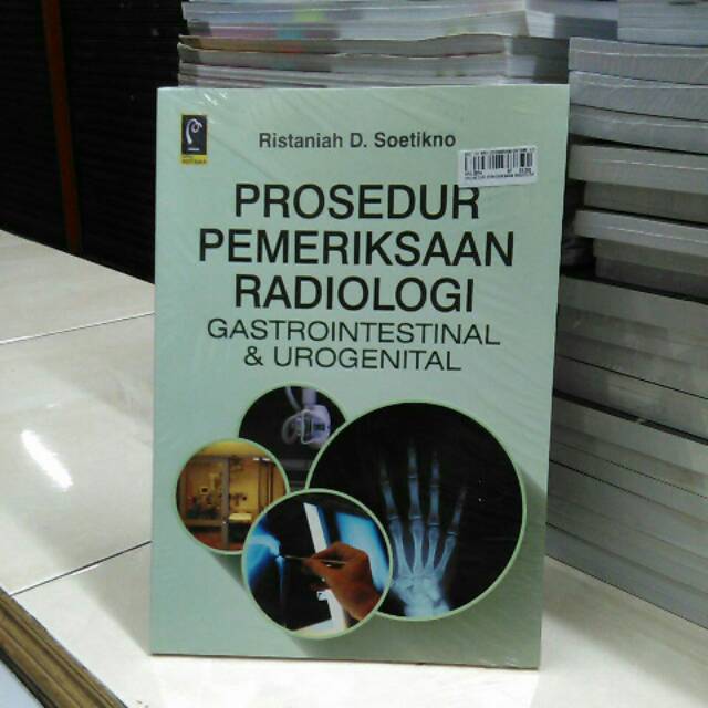 Jual Buku prosedur pemeriksaan radiologi gastrointestinal dan ...