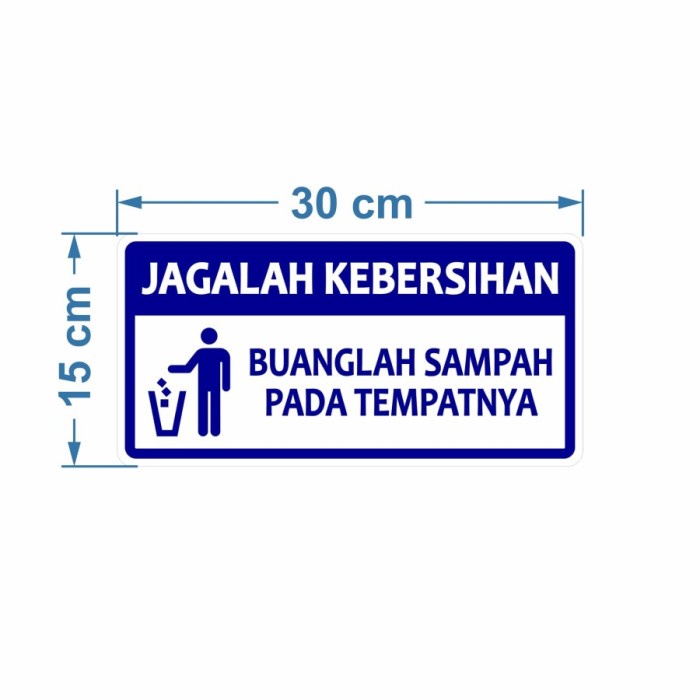 Jual sign Rambu Buang Sampah Pada Tempatnya 30cm x 15cm Acrylic 2mm ...