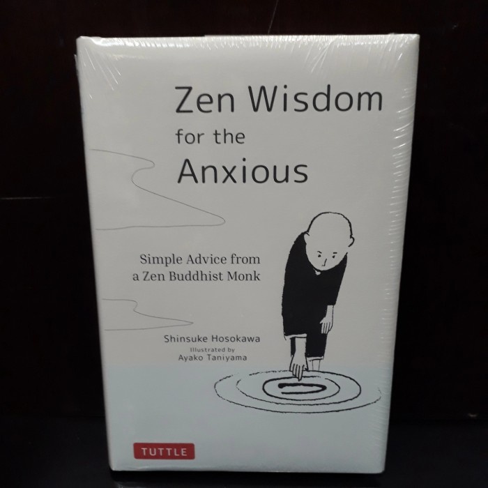 Jual Buku Zen Wisdom for the Anxious by Shinsuke Hosokawa (Bahasa ...