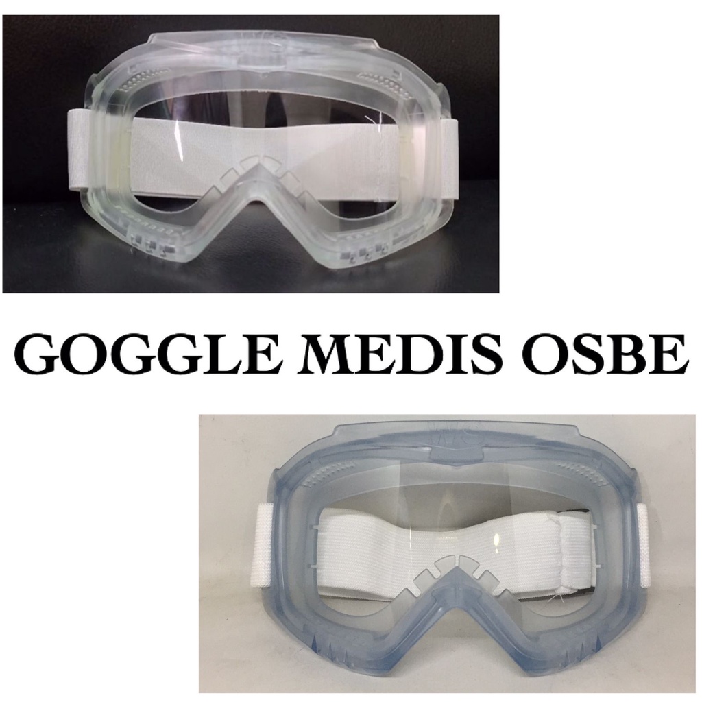 Jual GOGGLE OSBE MEDIS TRANSPARAN ORIGINAL SAFETY GOGGLE | Shopee Indonesia