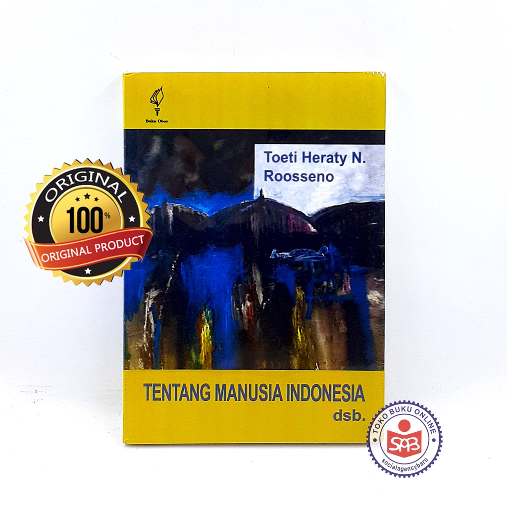 Jual Tentang Manusia Indonesia - Toeti Heraty N. Roosseno | Shopee ...