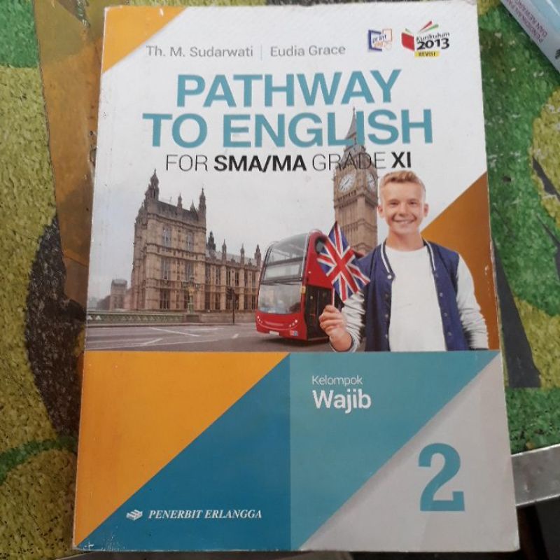 Jual PATHWAY TO ENGLISH GRADE 11 SMA/MA KELOMPOK WAJIB ERLANGGA (ORIGINAL) | Shopee Indonesia
