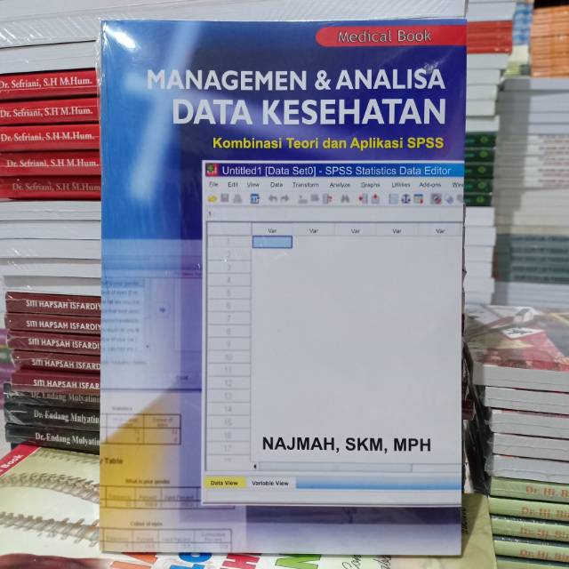 Jual Management & Analisa Data Kesehatan Kombinasi Teori dan Aplikasi SPSS | Shopee Indonesia