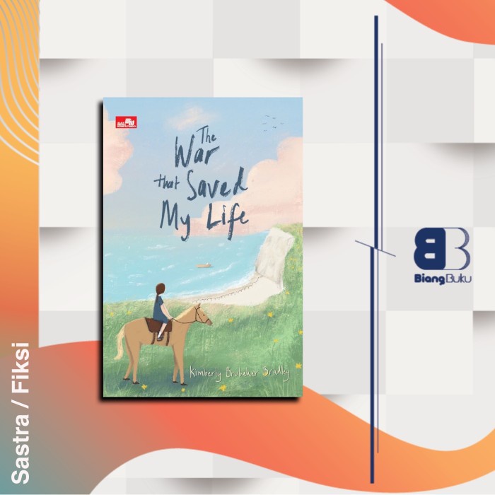 Jual Buku Novel The War That Saved My Life - Kimberly Brubaker Bradley ...