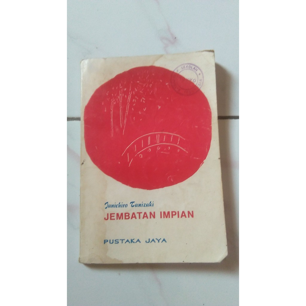 Jual Novel Jembatan Impian - Junichiro Tanizaki - | Shopee Indonesia