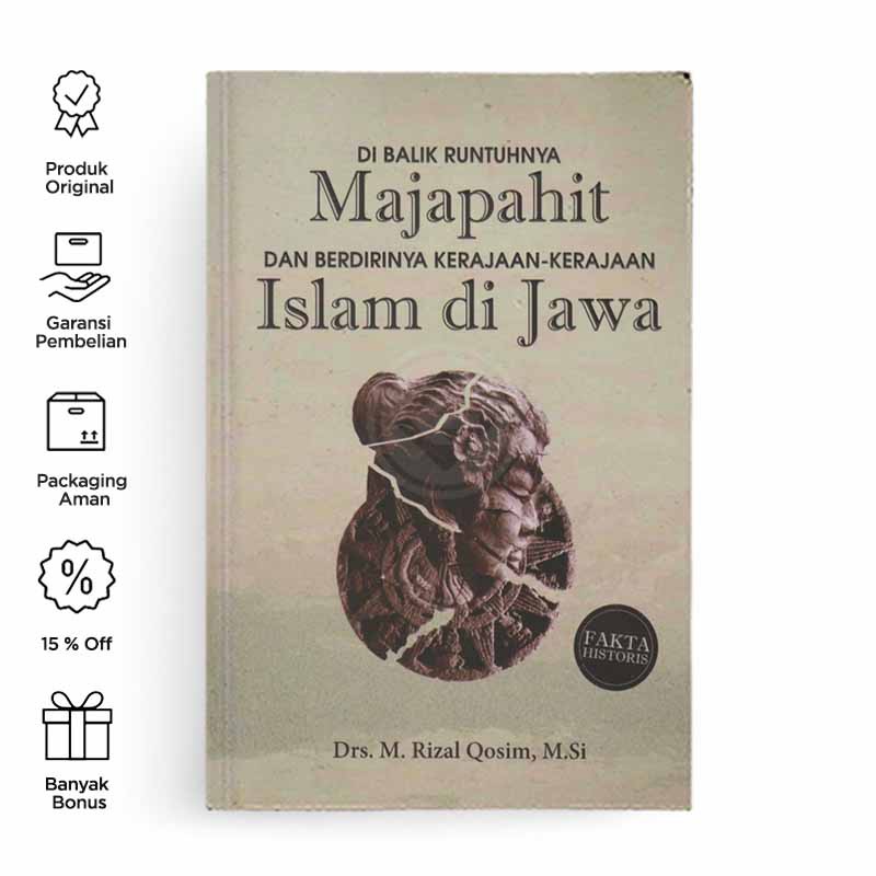 Jual Berdikari - Di Balik Runtuhnya Majapahit dan Berdirinya Kerajaan Kerajaan Islam di Jawa ...