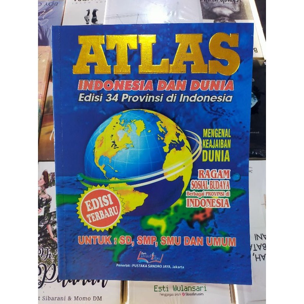 Jual Buku ATLAS Indonesia dan Dunia Edisi 34 Provinsi di Indonesia ...