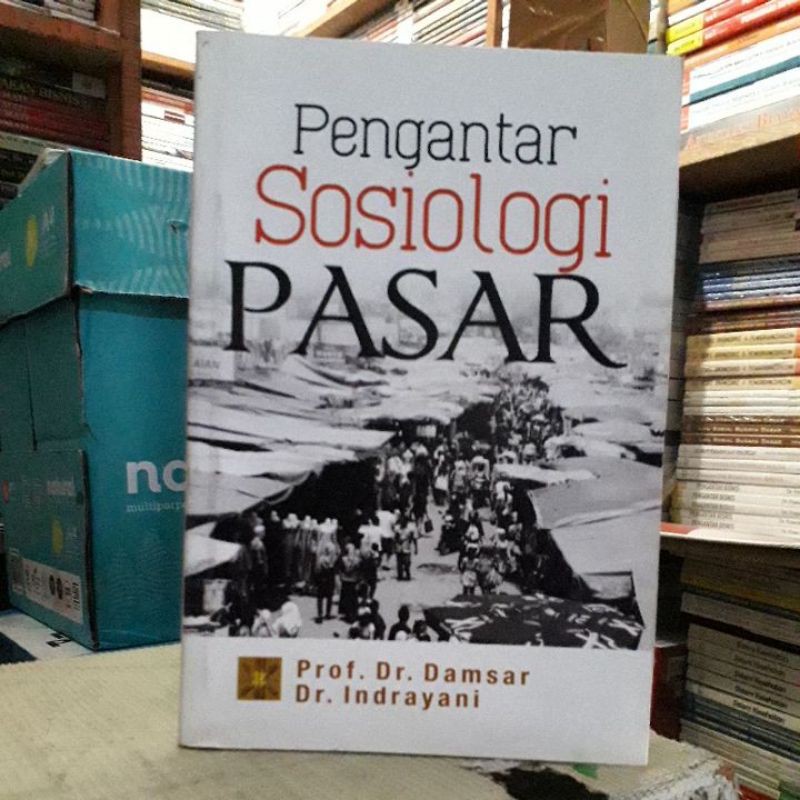Jual Pengantar sosiologi pasar Prof Dr Damsar | Shopee Indonesia