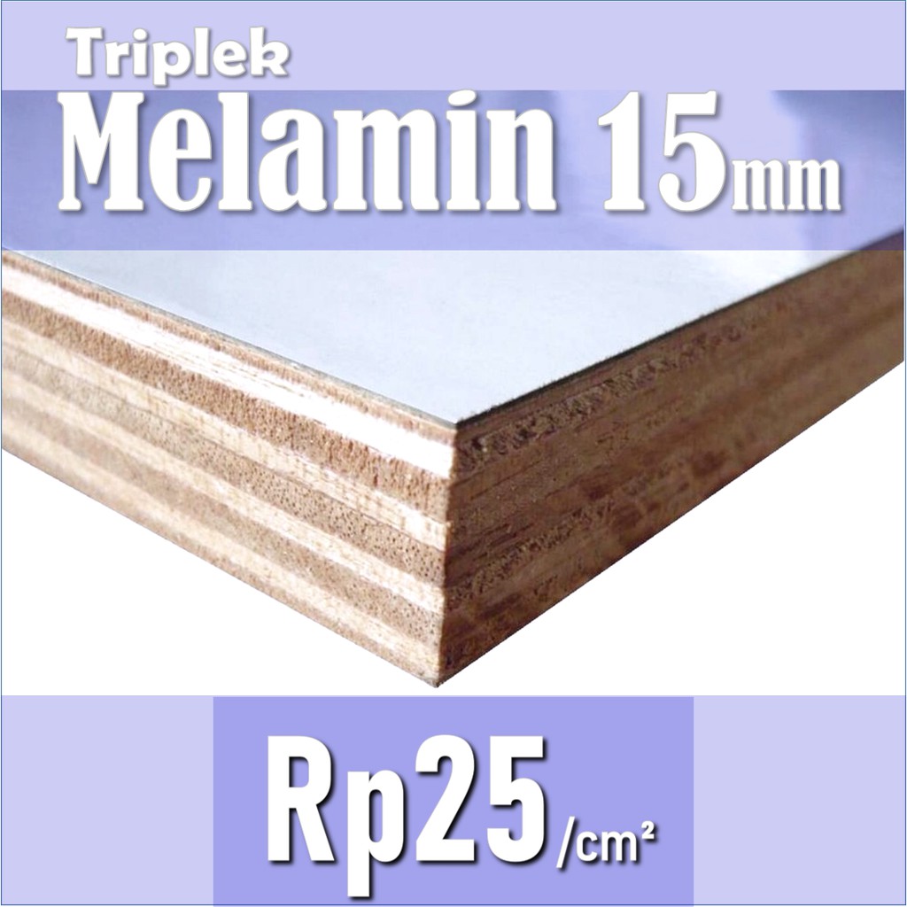 Jual TRIPLEK MELAMIN 15mm CUSTOM Harga /cm2 Triplek Putih 15mm (BACA ...