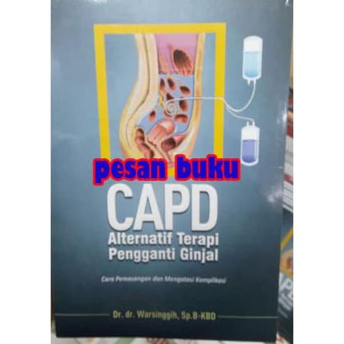 Jual Buku CAPD Alternatif Terapi Pengganti Ginjal - Warsinggih | Shopee ...