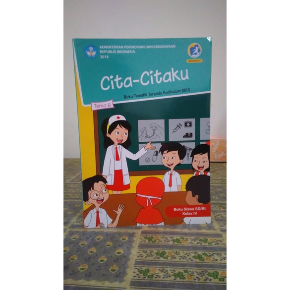 Jual Buku Tema 6 Kelas 4 Sd Cita Citaku Kemendikbud Shopee Indonesia