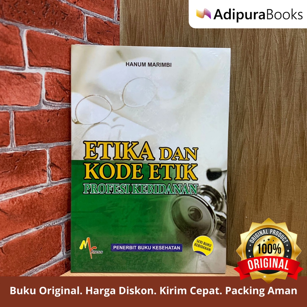 Jual Buku Etika dan Kode Etik Profesi Kebidanan ( ETIKA DAN KODE ETIK PROFESI KEBIDANAN ...