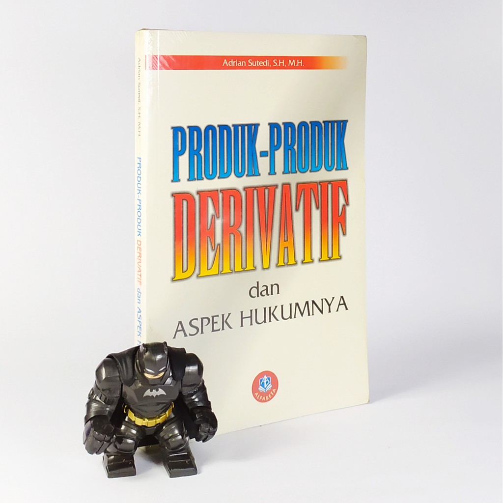 Jual PRODUK-PRODUK DERIVATIF DAN ASPEK HUKUMANNYA Adrian Sutedi, S.H, M ...