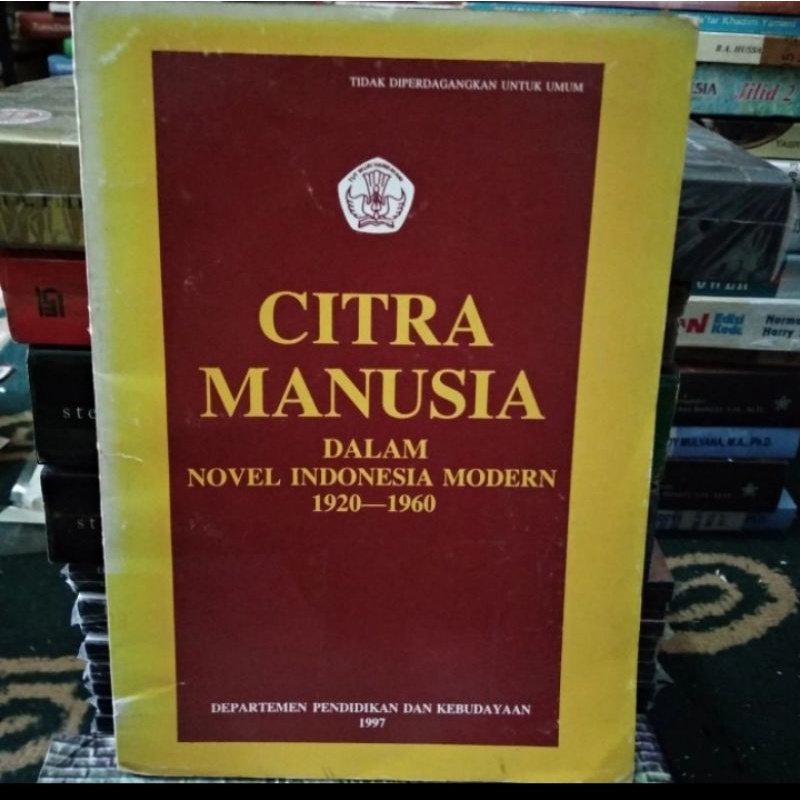 Jual Citra Manusia Dalam Novel Indonesia Modern 1920 1960 Shopee