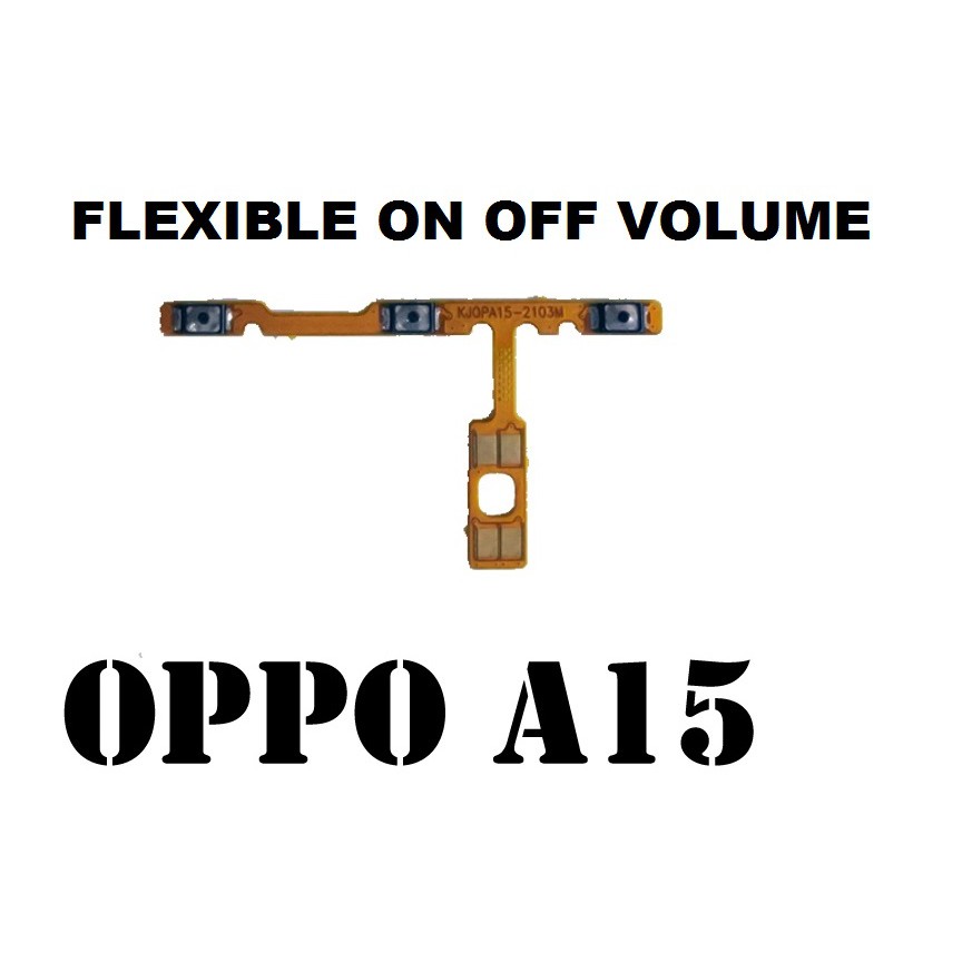 Jual FLEXIBLE ON OFF VOLUME OPPO A15 2020 A15S A35 2021 A16E CPH2421 ...