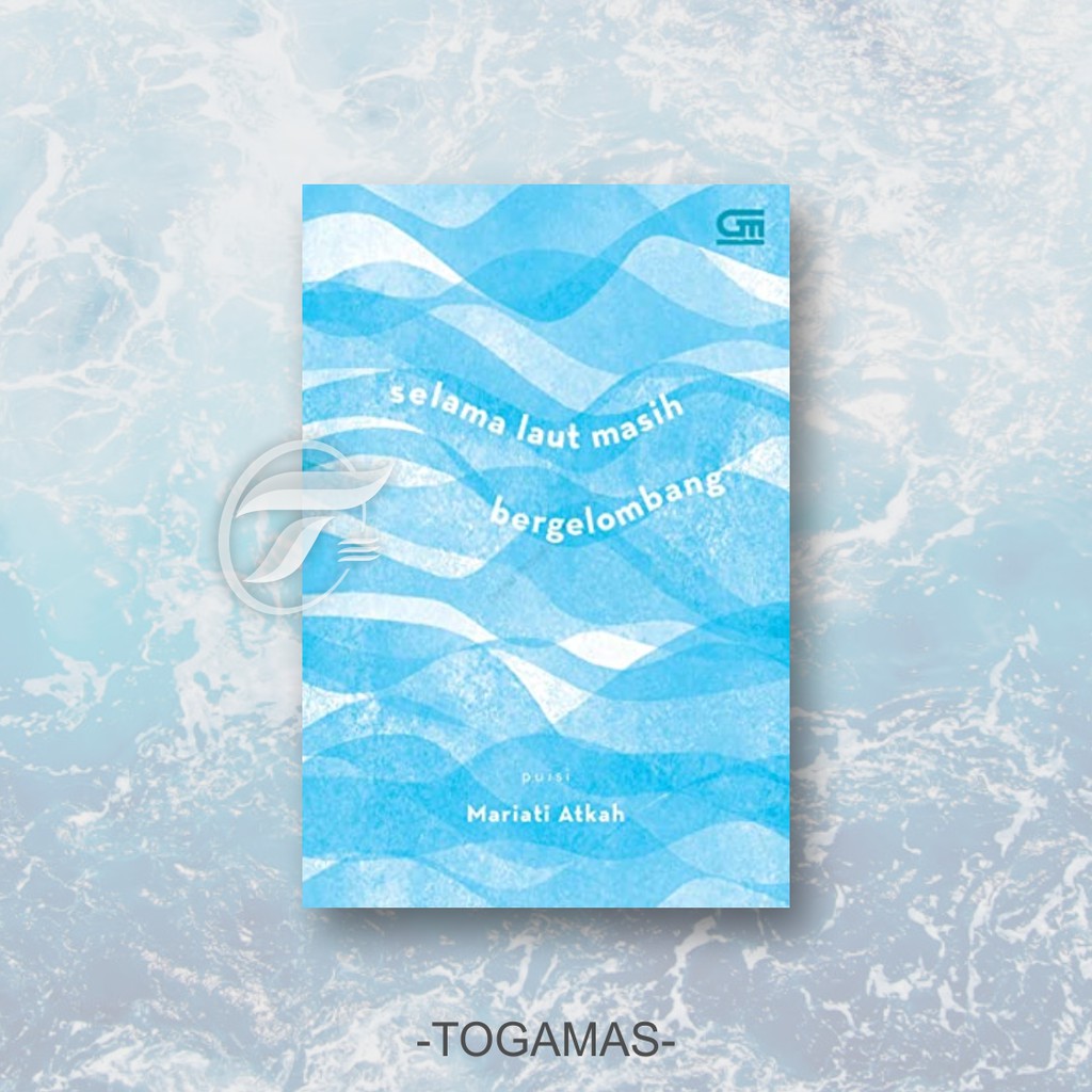 Jual SELAMA LAUT MASIH BERGELOMBANG // MARIATI ATKAH | Shopee Indonesia