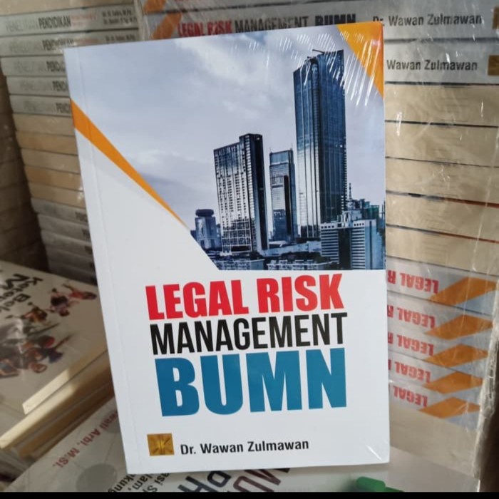 Jual BUKU LEGAL RISK MANAGEMENT BUMN. by Dr. Wawan Zulmawan. ORIGINAL | Shopee Indonesia