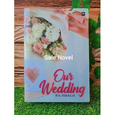 Jual READY Our wedding - RA Amalia NOVEL ORI | Shopee Indonesia