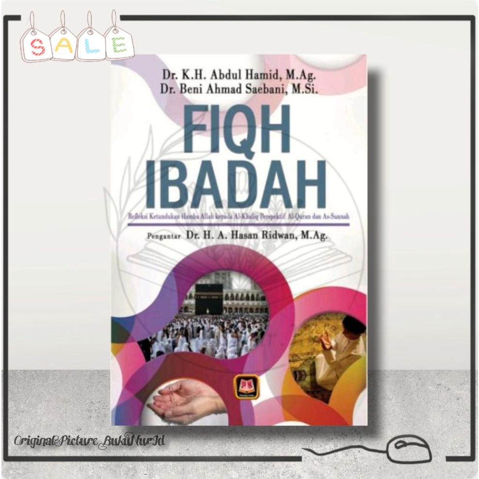 Jual Buku Fiqh Ibadah - Dr.K.H.Abdul Hamid, M.Ag. Pustaka Setia - 100% ...
