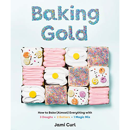 Jual BAKING GOLD: HOW TO BAKE (ALMOST) EVERYTHING WITH 3 DOUGHS ...